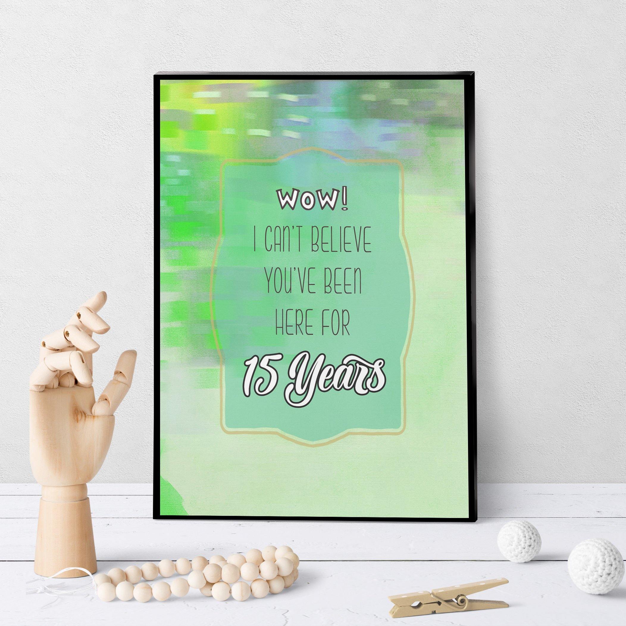 1321 Work Anniversary 15 Years Art – deloresartcanada